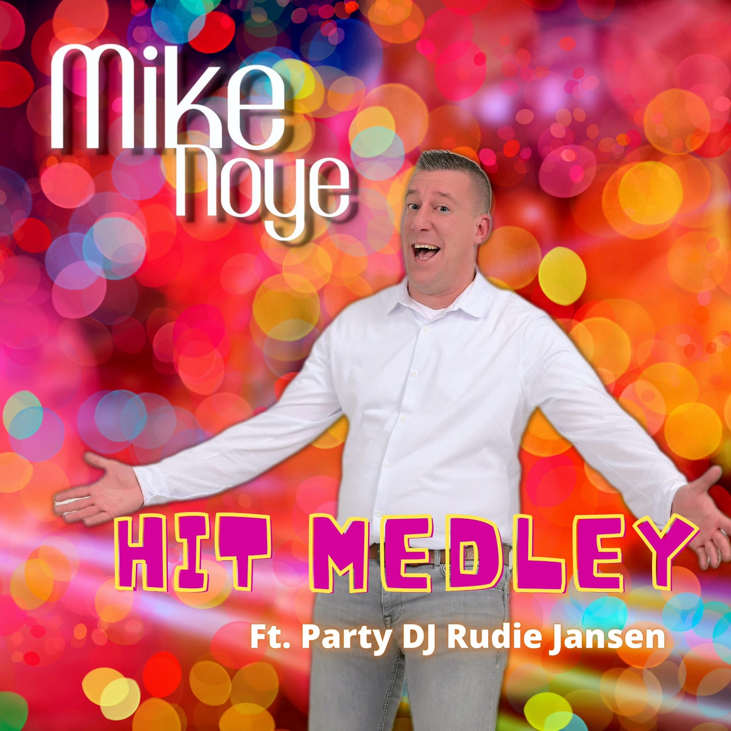 Mike Noye Ft Party Dj Rudie Jansen Hitmedley Music Power Radio Nl